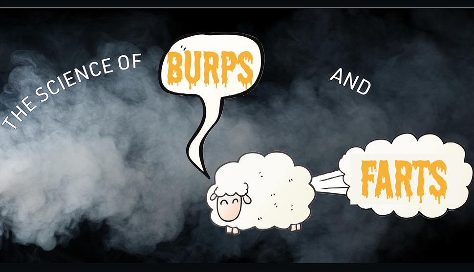 The Science of Burps & Farts at Winchester Science Centre - Visit Hampshire